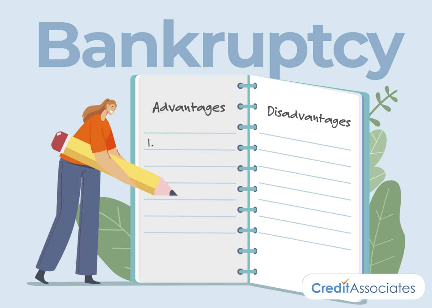 The Advantages Of Filing For Bankruptcy | CreditAssociates®